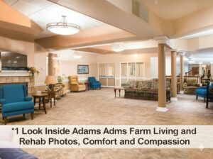 A Look Inside Adams Farm Living and Rehab: Photos, Comfort, and ...